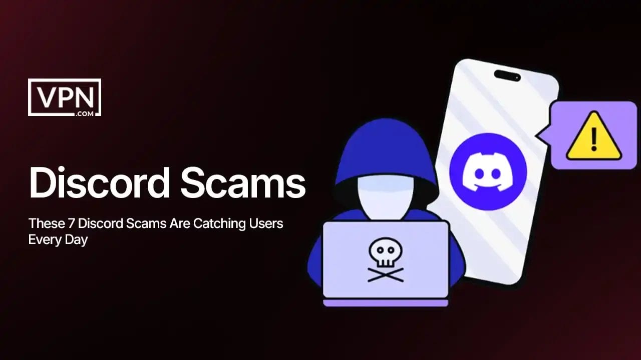 Warning: These 7 Discord Scams Are Catching Users Every Day